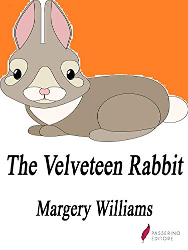The Velveteen Rabbit - Passerino Editore